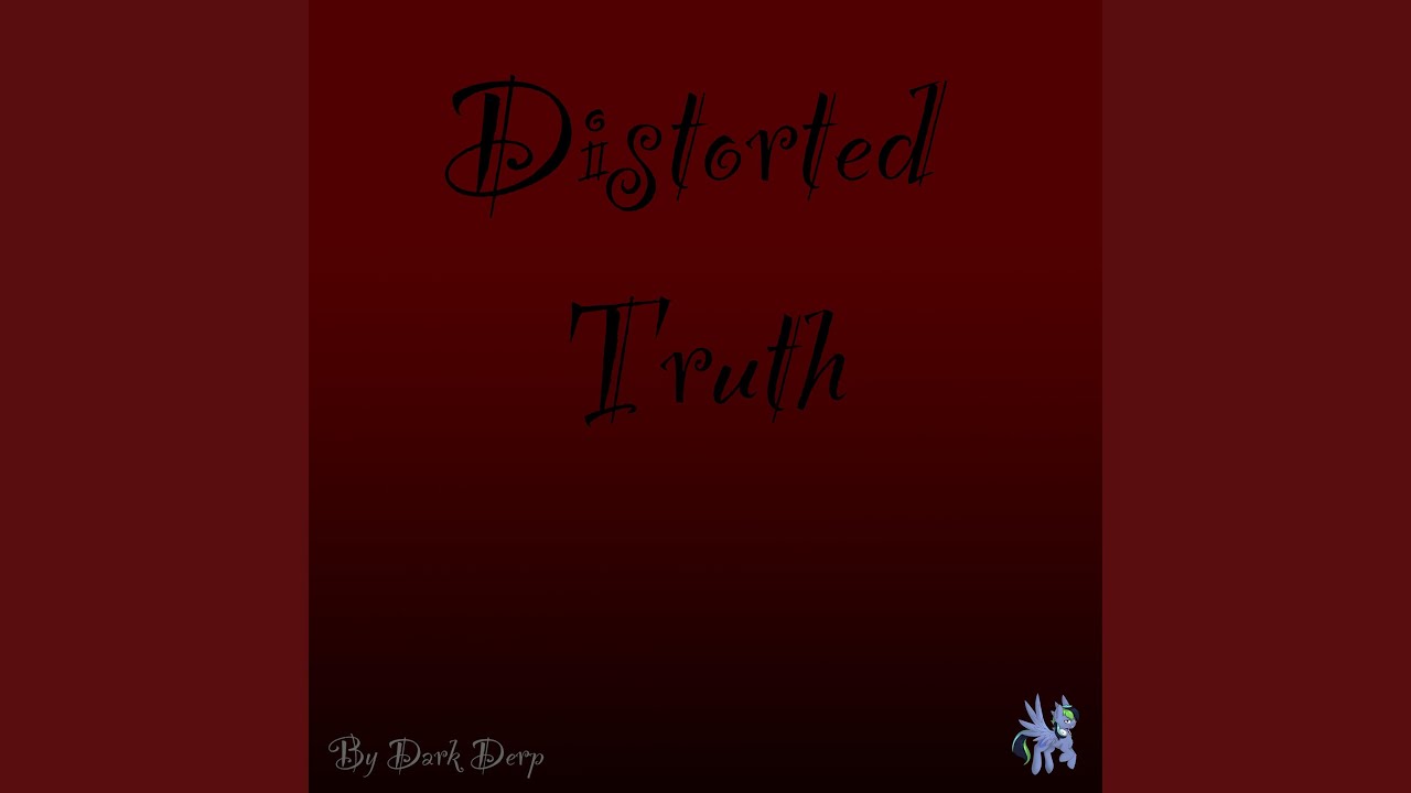 Distorted Truth - YouTube Music