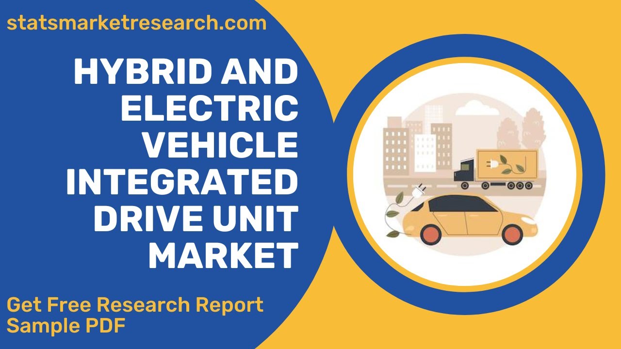 Hybrid and Electric Vehicle Integrated Drive Unit Market - YouTube