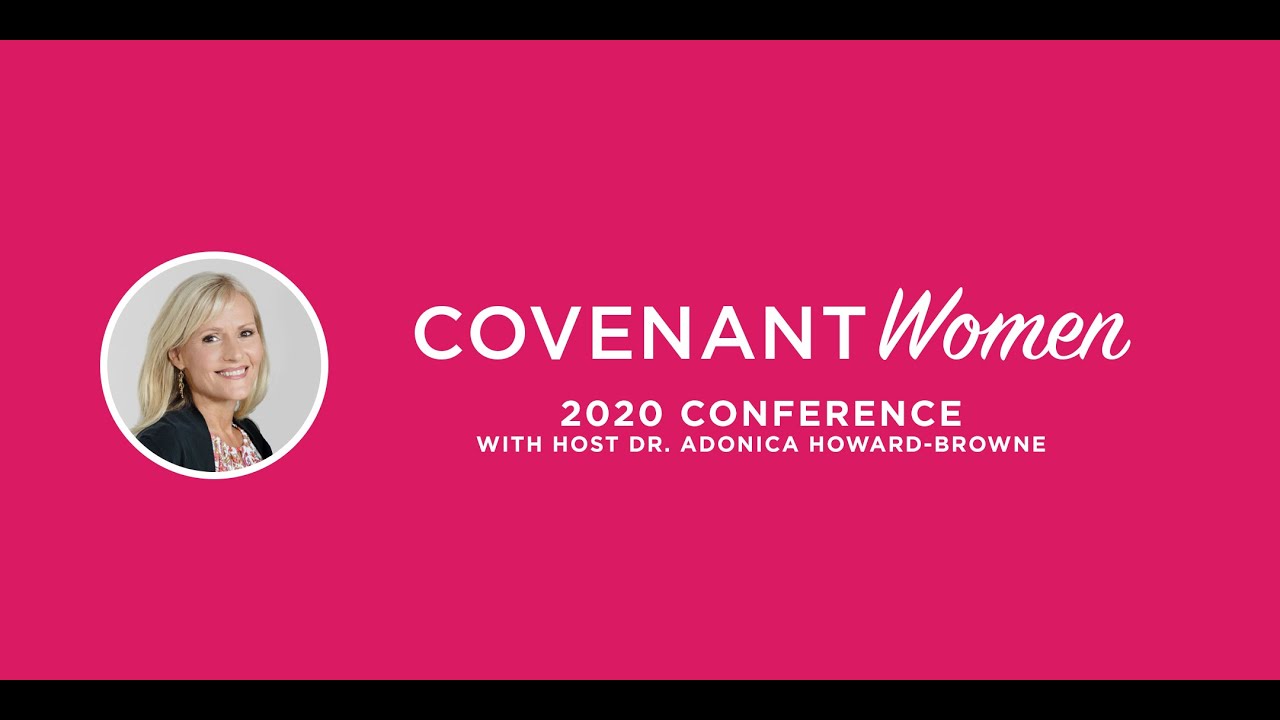 Covenant Women Conference 2020 with Dr. Adonica Howard-Browne - YouTube