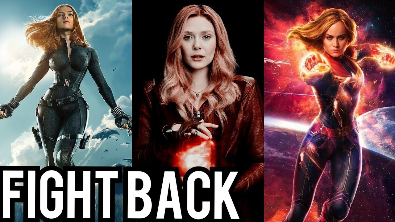 Natasha Romanoff & Captain Marvel & Wanda Maximoff - FIGHT BACK - YouTube