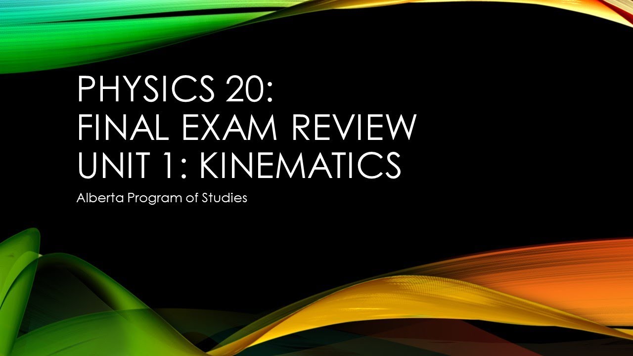 Physics 20: Final Exam Review Kinematics 2018 - YouTube