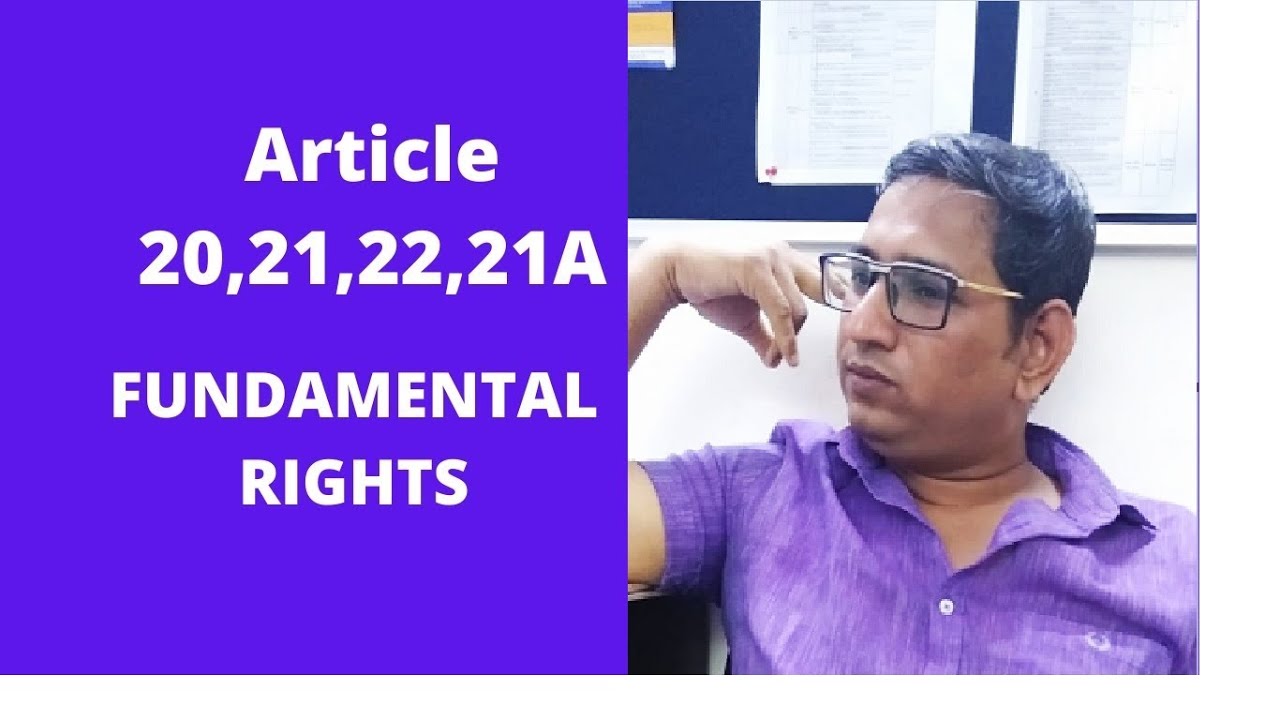 Indian polity :- Article 20, 21, 21A ,22 ( Right to freedom ...