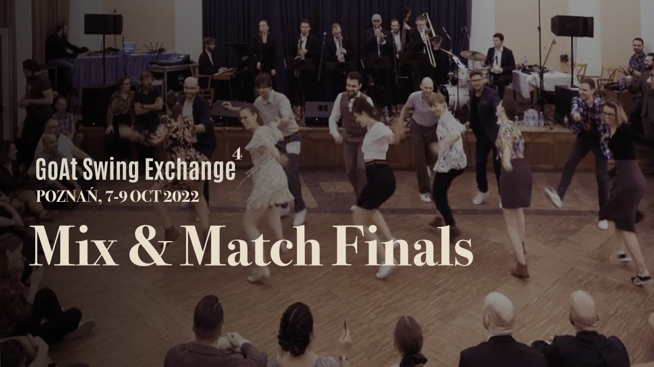 GoAt Swing Exchange 2022 – Mix & Match Finals - YouTube