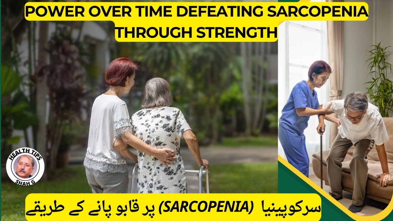 Understanding Sarcopenia Prevention and Management Strategies - YouTube