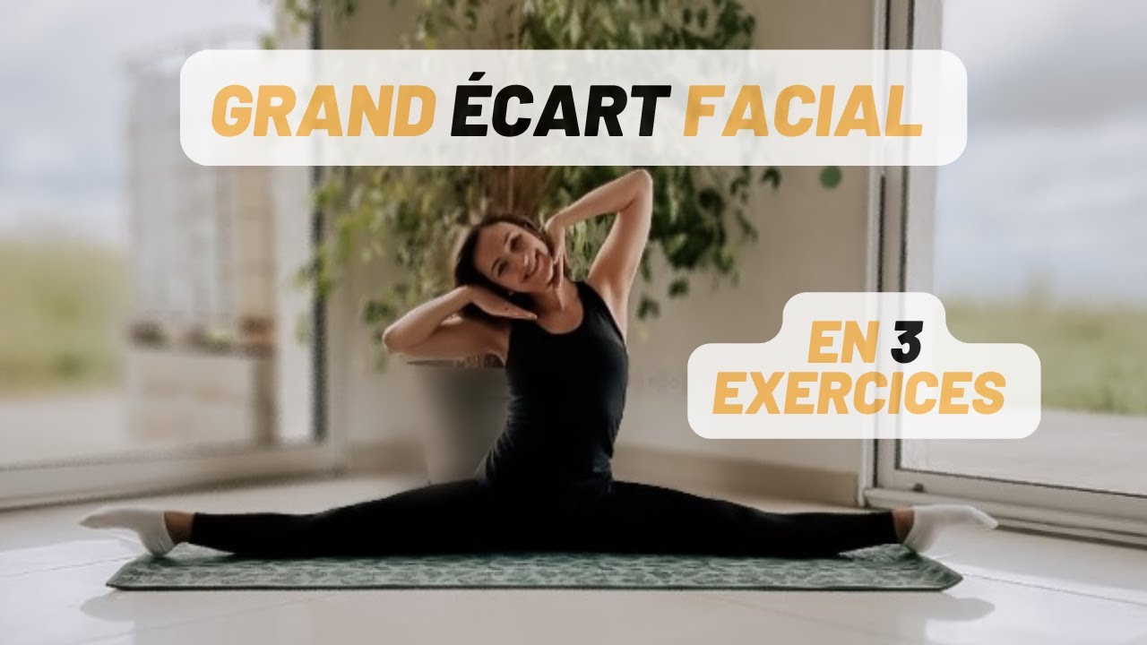 Grand Écart Facial : 3 Exercices pour Réussir - YouTube