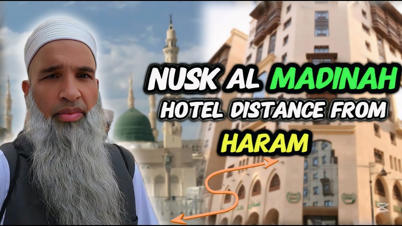 Nusk Al Madinah Hotel Distance From Haram🥰Nearest Hotel in Madina ...
