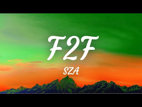 [Lyrics] F2F - SZA - YouTube