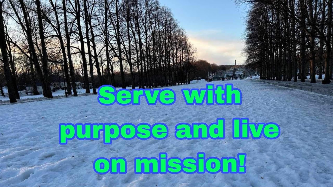 How to serve with purpose and live on mission? - YouTube
