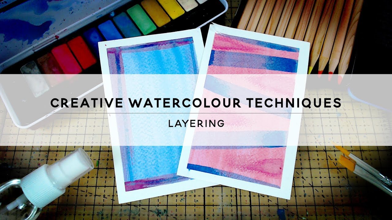 15 Creative Watercolour Techniques 3 Layering Colours - YouTube