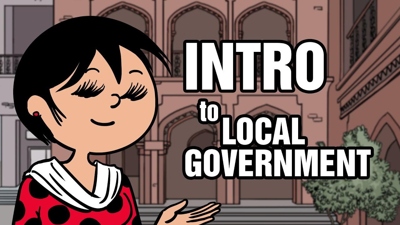 What are the Local Governments, Who Solve Local Issues of a Community ...