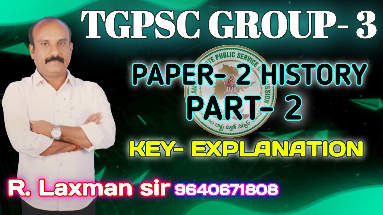 TGPSC Group-3 paper-2 History Part - 2 paper Key explanation by Laxman ...