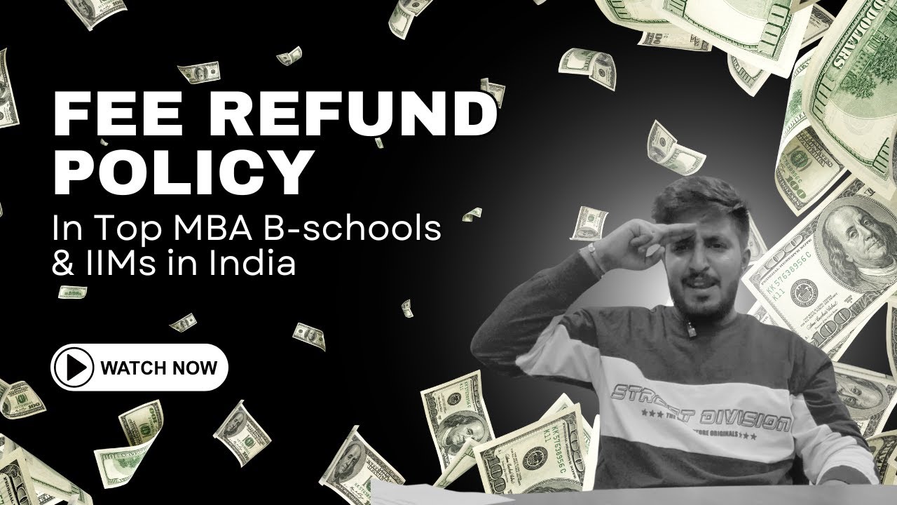 Fee Refund Policy in Top MBA B-Schools & IIMs in India | AR Speaks ...