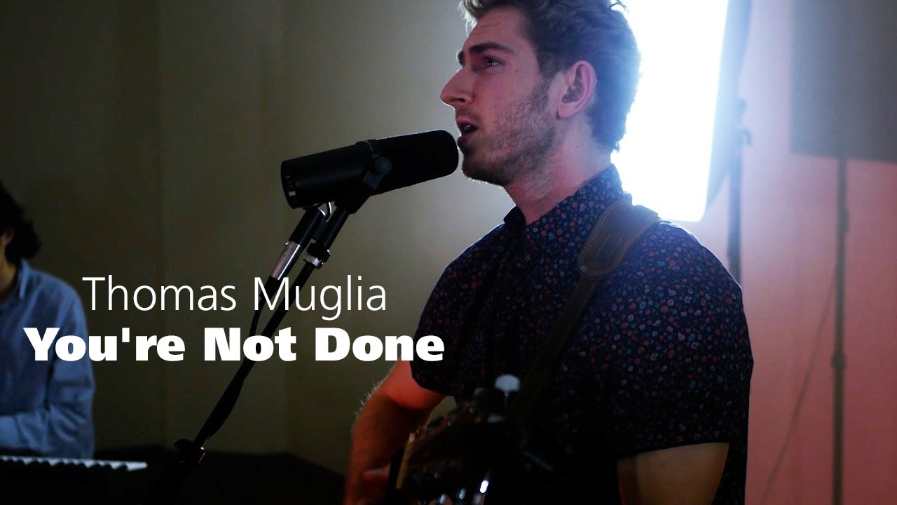 You're Not Done – Thomas Muglia - YouTube