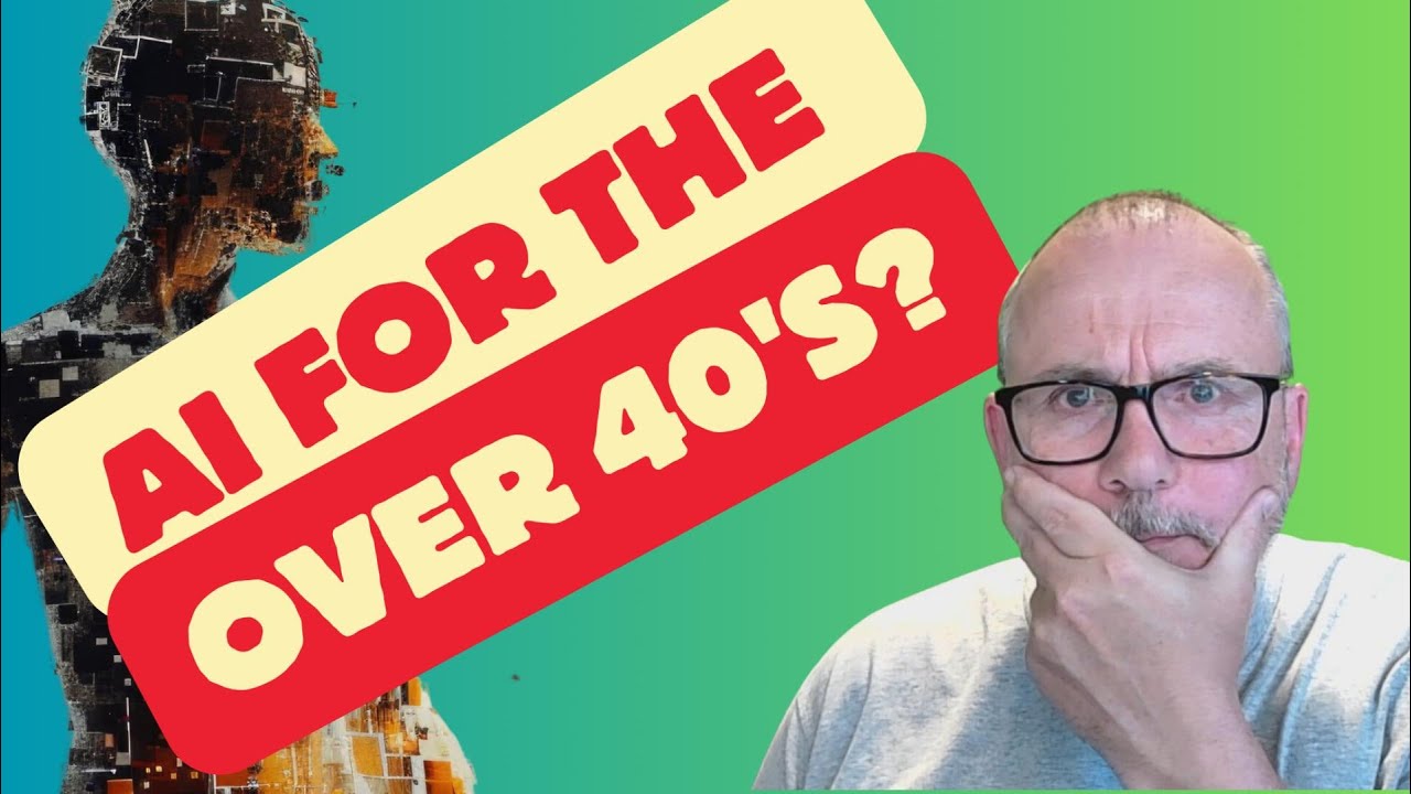 AI for Over 40s: The Game Changer for MATURE Minds - YouTube