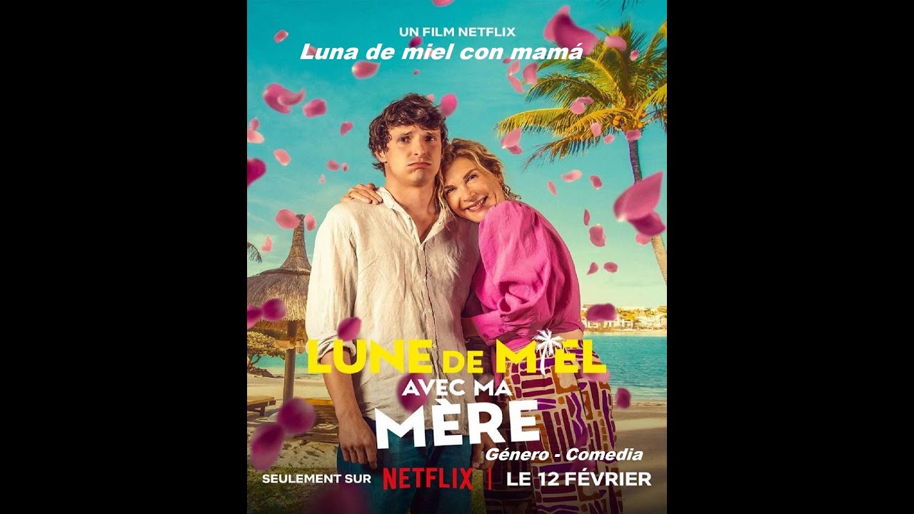 Luna de miel con mamá ( 2025 ) Trailer Pelicula - Español Latino - YouTube