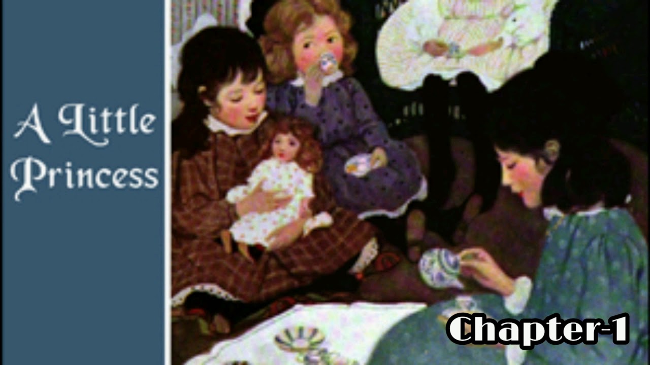 A Little Princess (Sara) by Frances Hodgson Burnett | Chapter-1 | SK ...