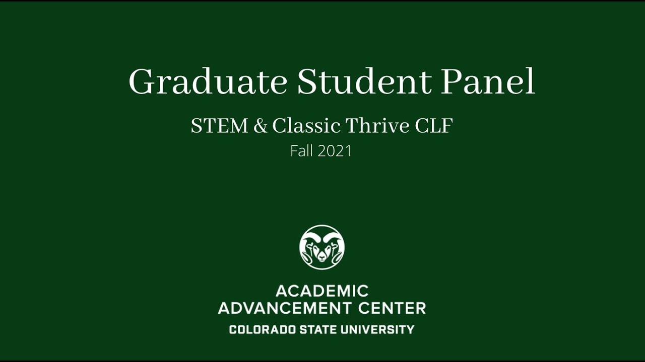 STEM & Classic Thrive CLF: Graduate Student Panel - YouTube