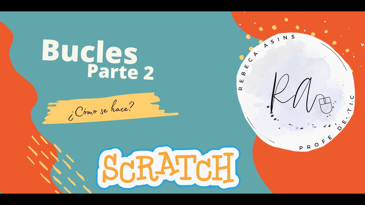 Scratch: bucles (parte2) - YouTube