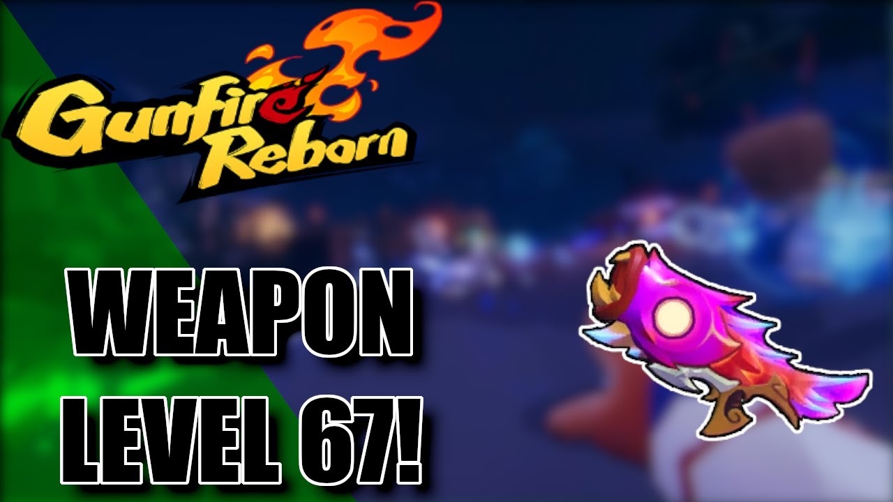 Getting A Level 67 Weapon In Single Player In Gunfire Reborn! - YouTube