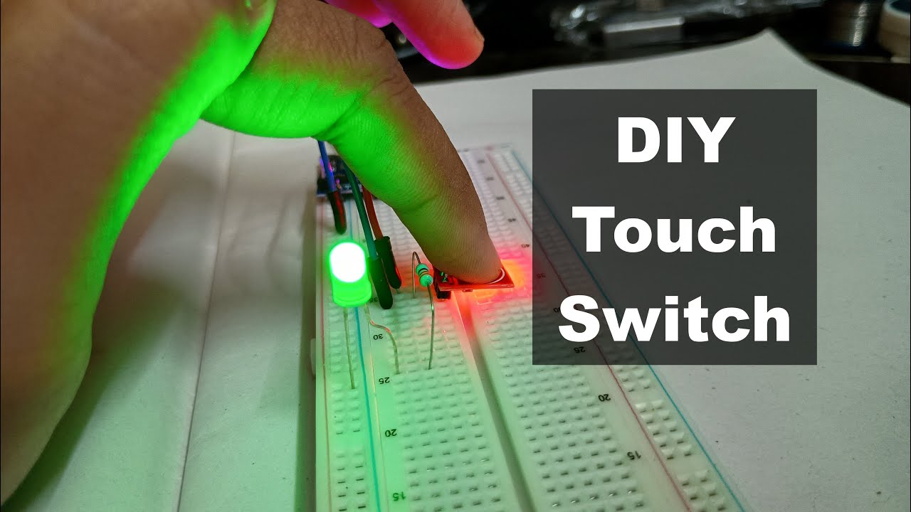 DIY Touch Switch | How to Create an On-Off Switch using TTP223 Touch ...