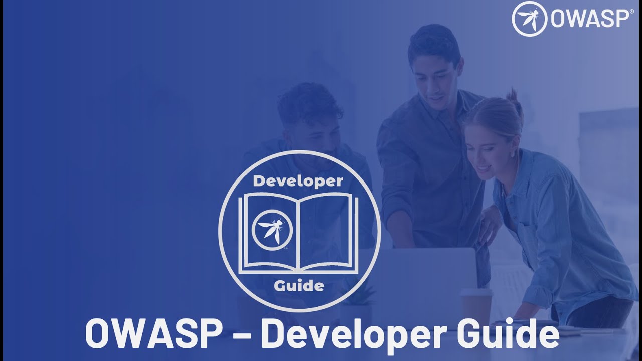 OWASP Spotlight - Project 30 - OWASP Developer Guide - YouTube OWASP Spotlight - Project 30 - OWASP Developer Guide - YouTube