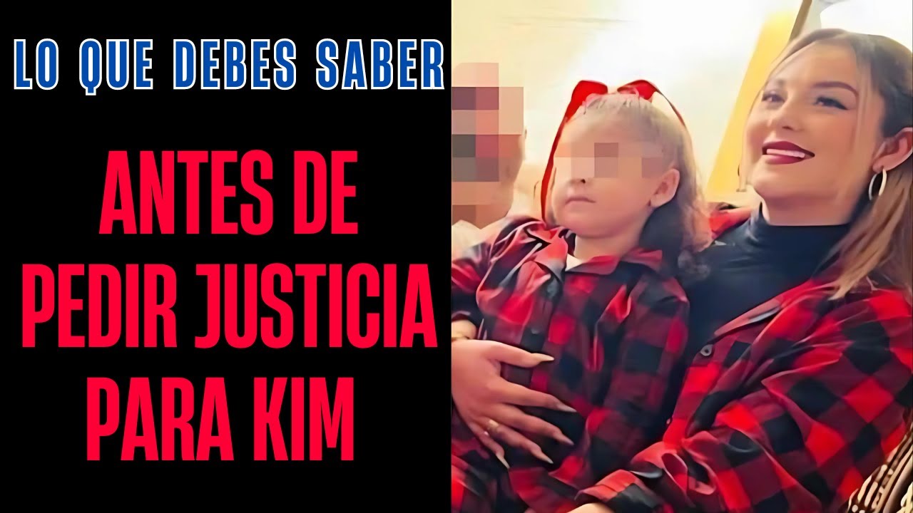 Lo Que Necesitas Saber Sobre el Caso de Kim de Mexicali: Inocencia y ...
