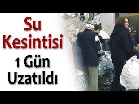 Su Kesintisi 1 Gün Uzatıldı