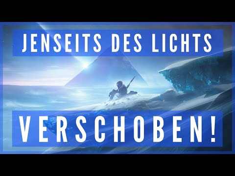 Jenseits des Lichts VERSCHOBEN - 10.11.2020 | Destiny 2