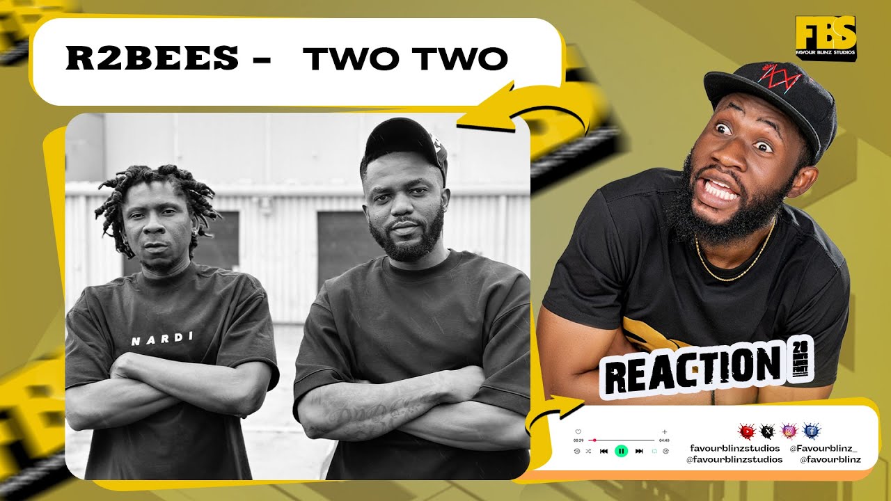 R2Bees “Two Two” Song Review | Full Breakdown of Lyrics,Review,Beat ...