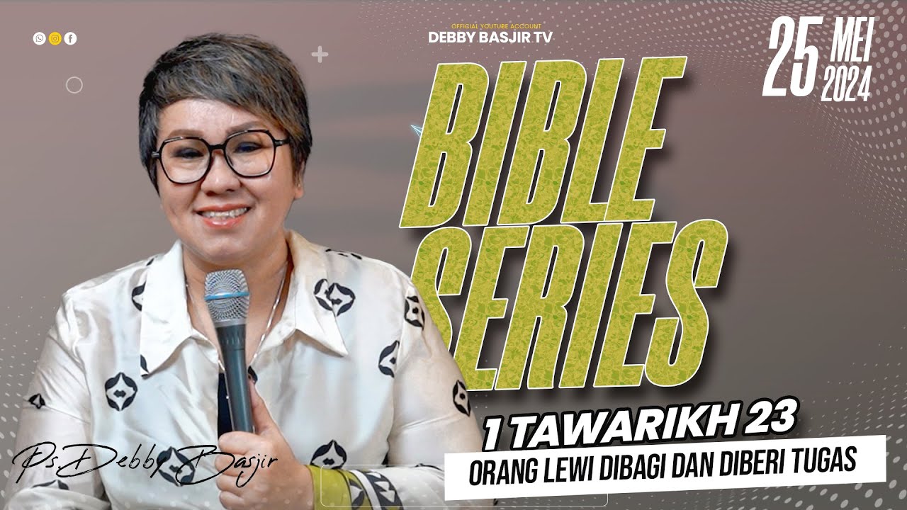 "BIBLE SERIES 25 MEI - 1 TAWARIKH 23 | Orang Lewi dibagi dan diberi ...