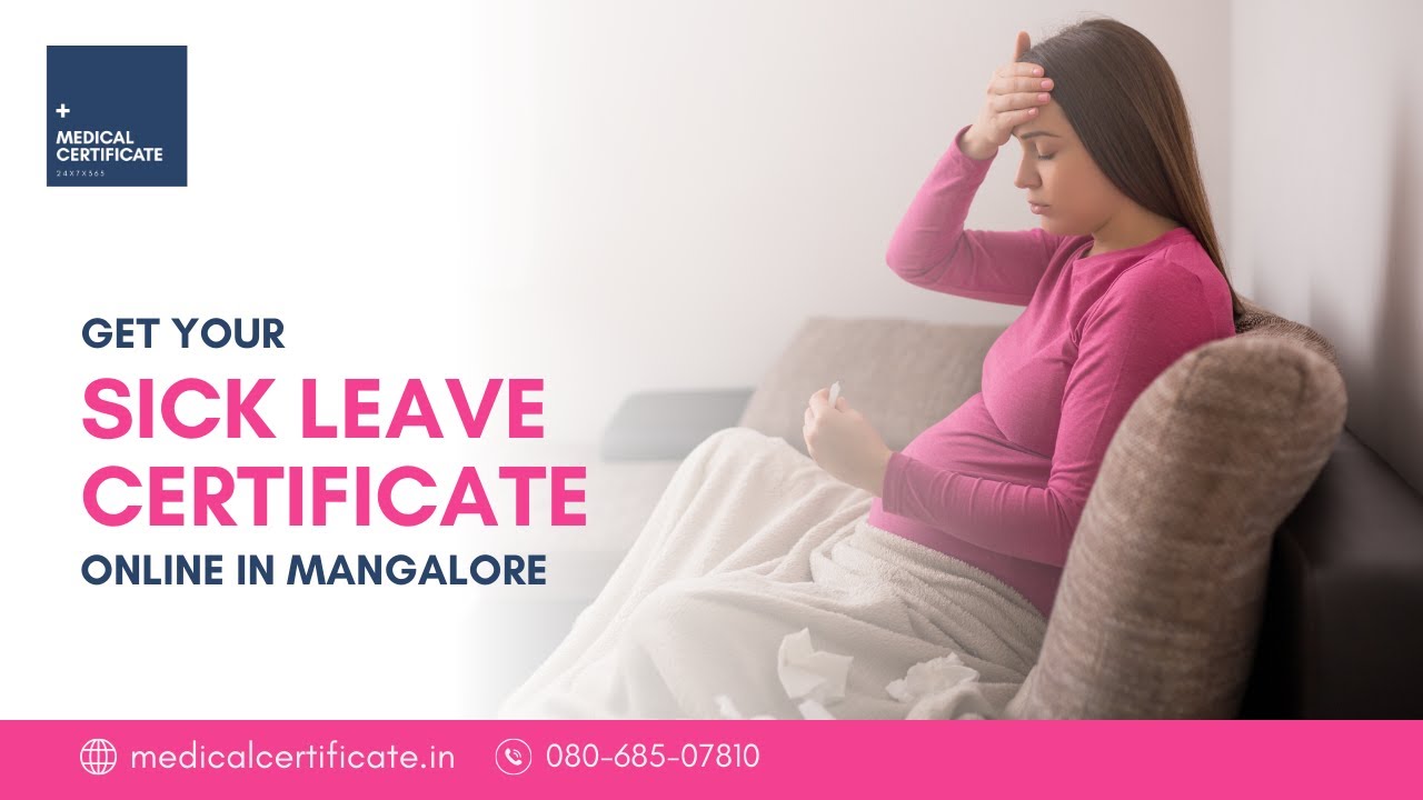 Get Your Medical Sick Leave Certificate Online in Mangalore – Quick ...