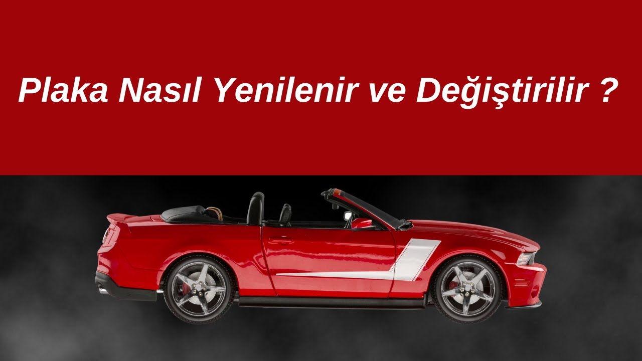 Plaka Nasıl Yenilenir ve Değiştirilir - YouTube