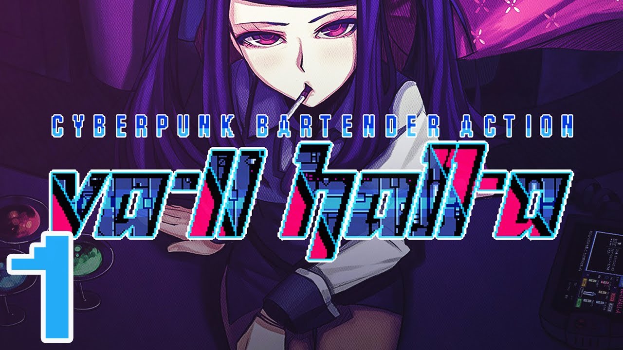 VA-11 HALL-A: Cyberpunk Bartender Action -1- Our Life - YouTube