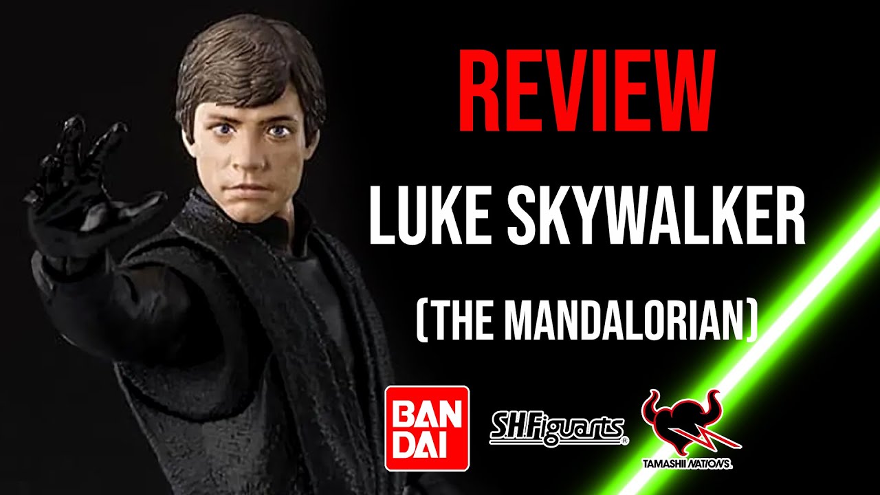 Ep311 S.H.Figuarts Luke Skywalker (The Mandalorian season 2) REVIEW ...