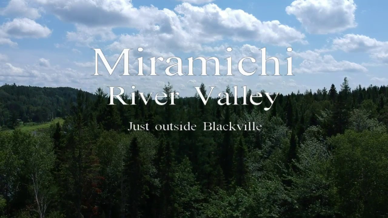 Miramichi Valley - Drone Footage - YouTube