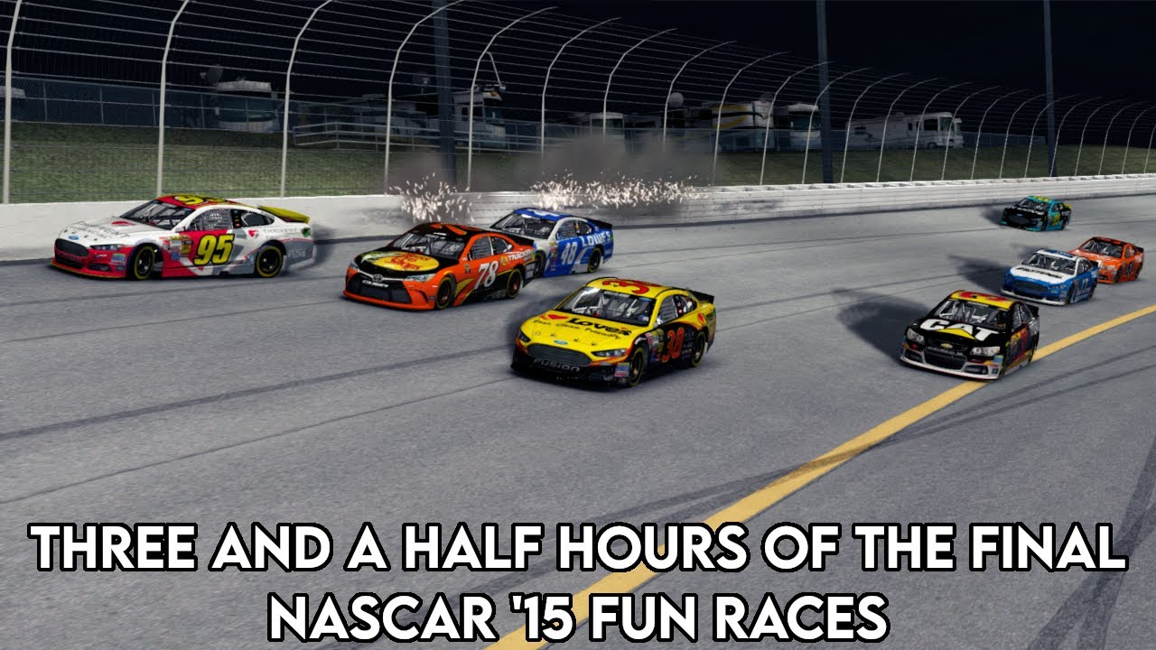 Three and a Half Hours of The Final NASCAR '15 Fun Races - YouTube