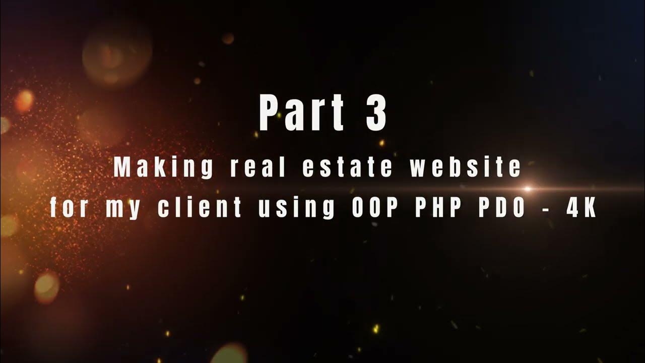 Part 3 - Making real estate website for my client using OOP PHP PDO - 4K - YouTube