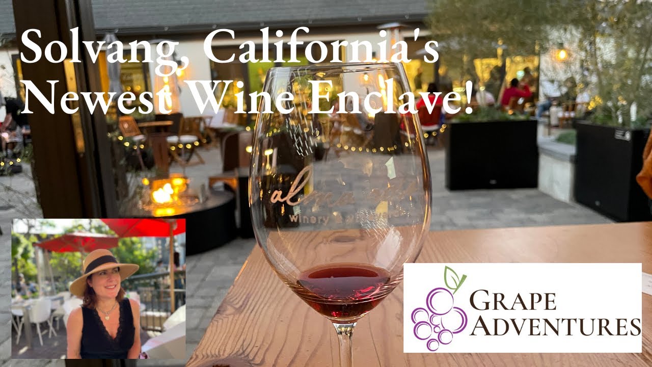 Solvang, California's Newest Wine Tasting Enclave - PARc Place! Where ...