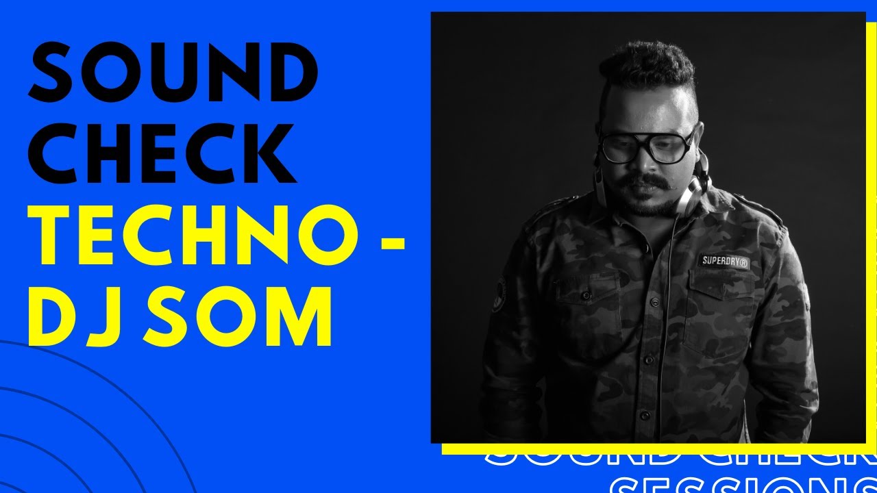 Sound Check - Dj Som - Techno Mix - Illustration 4K - YouTube