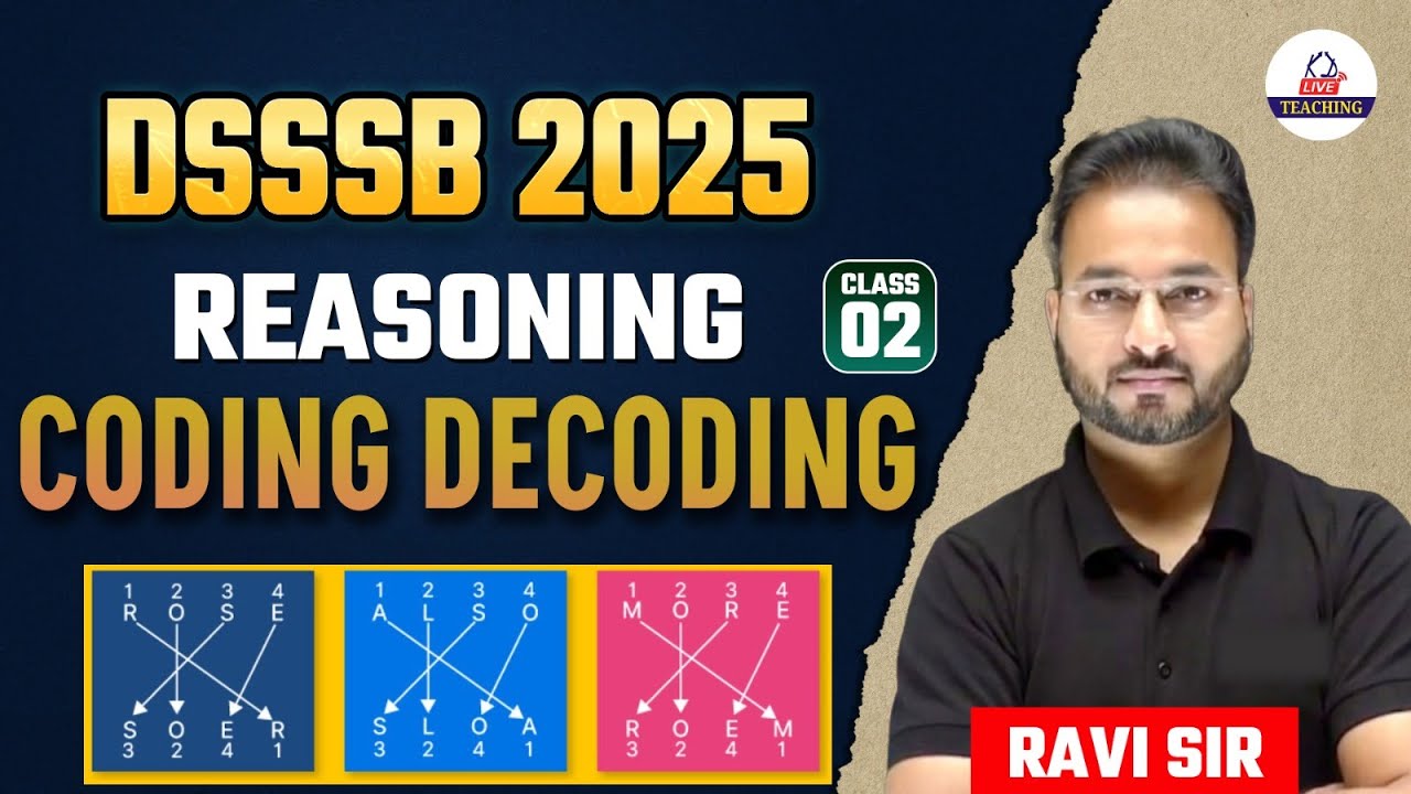 DSSSB 2025 | REASONING | CODING- DECODING | CLASS- 02 | By Ravi Sir ...