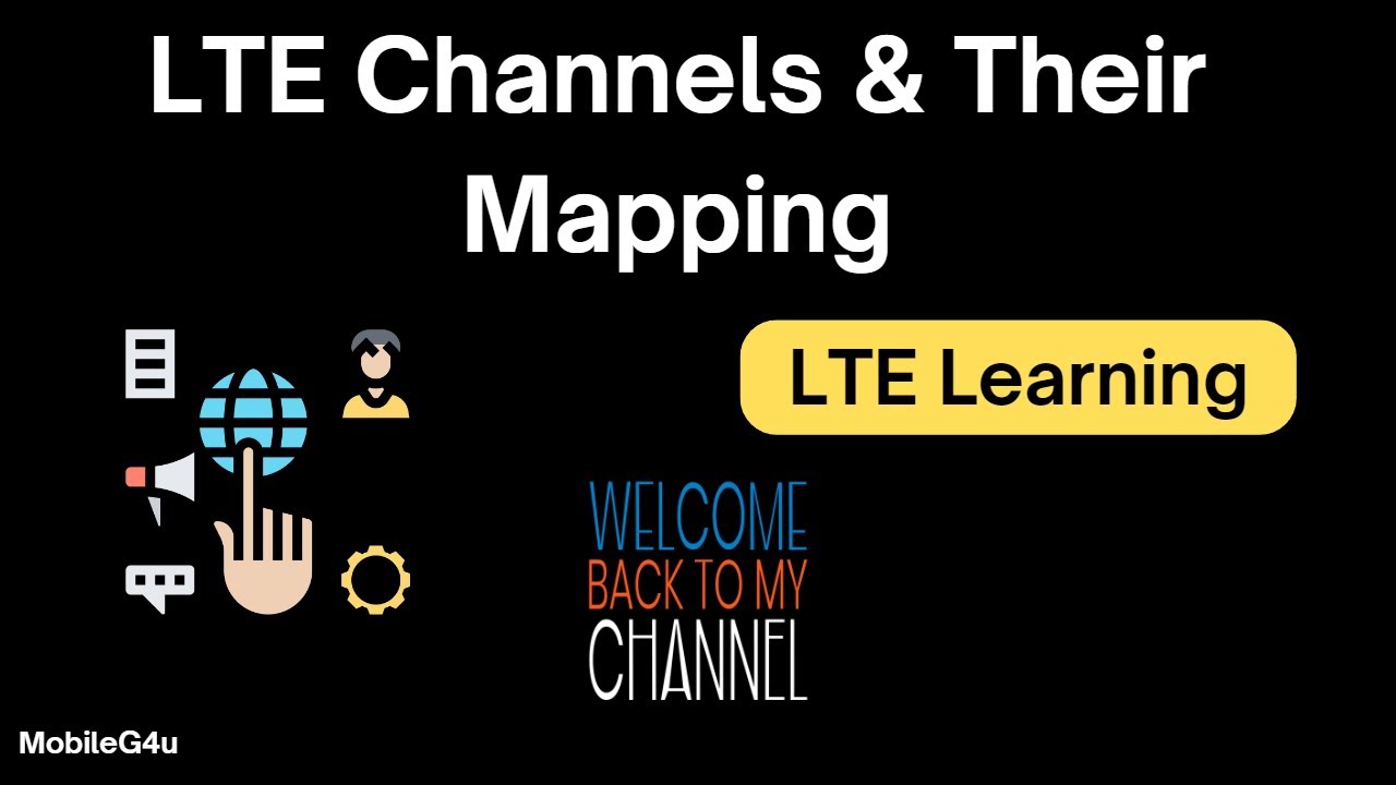 LTE Channels & Their Mapping | Learn 4G with Us - YouTube