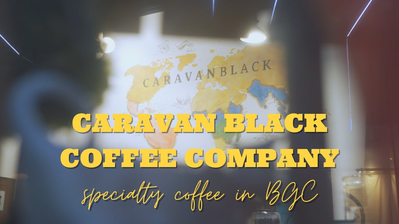 BGC Coffee Destination | Caravan Black Coffee Company | Cinematic a7iii ...