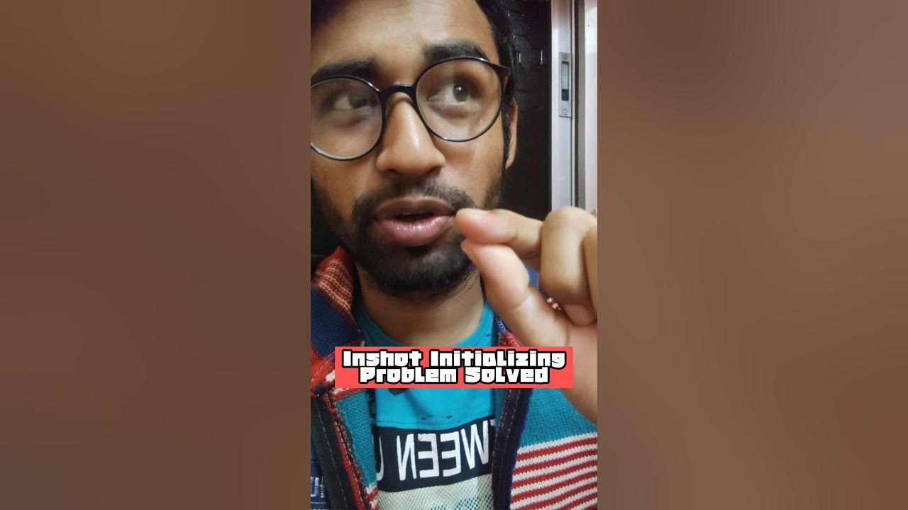 Inshot Initializing Problem ka solution 2023 main !! (check description) || SS Pro - YouTube