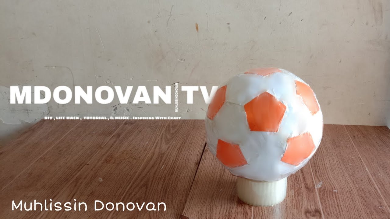 CARA MUDAH MEMBUAT BOLA SEPAK HAND MADE || KERAJINAN ANAK || HOW TO ...