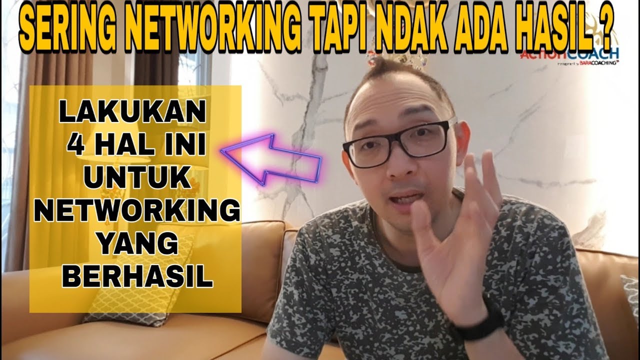 NETWORKING SERING. TAPI HASIL NOL BESAR? APA YANG SALAH? - YouTube