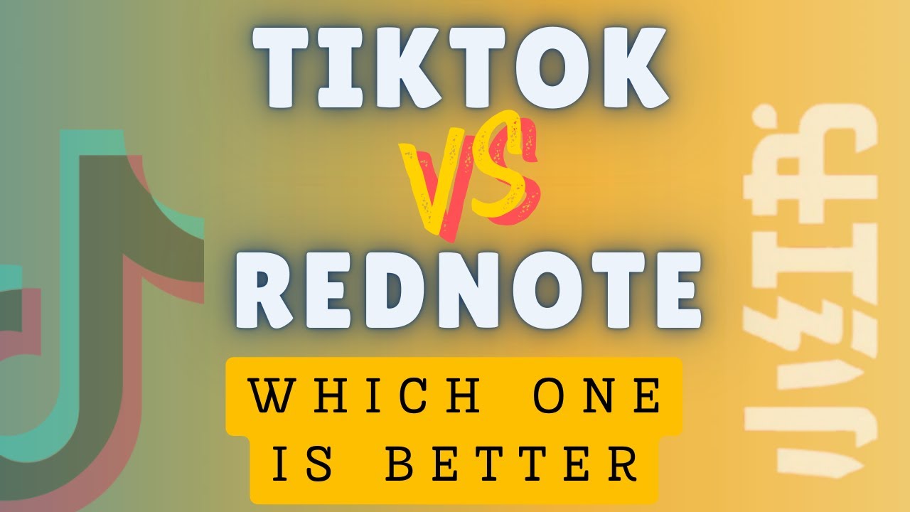 TikTok VS Rednote: Which One is Better? - YouTube