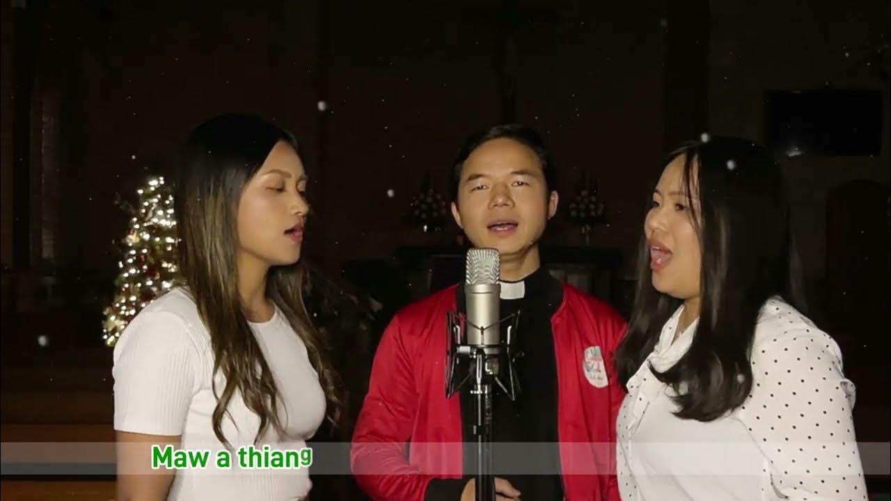 Maw A Thiang Zan (O Holy Night) by Rebecca Ruth, Priscilla, Fr. Peter Zin / Christmas hla - YouTube