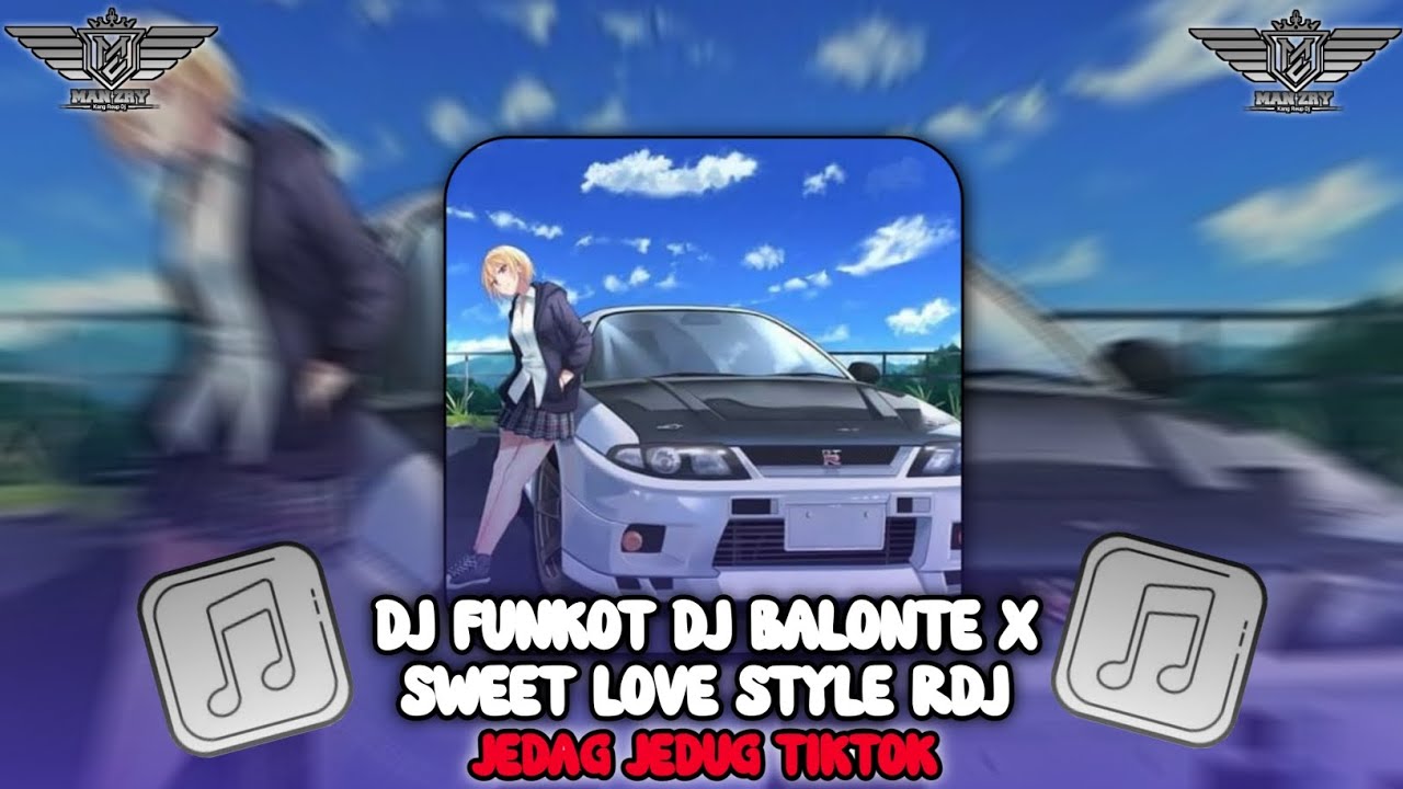 DJ FUNKOT DJ BALONTE X SWEET LOVE STYLE RDJ SOUND ENAKEUN VIRAL TIKTOK ...