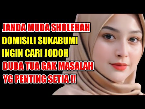 JANDA MUDA SHOLEHAH DOMISILI SUKABUMI INGIN CARI JODOH ONLINE DUDA TUA ...