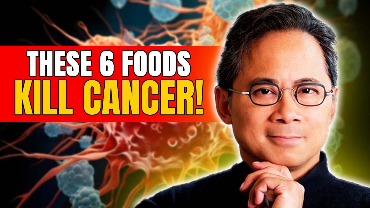 These 6 Foods Kill Cancer! 🔥Dr. William Li - YouTube